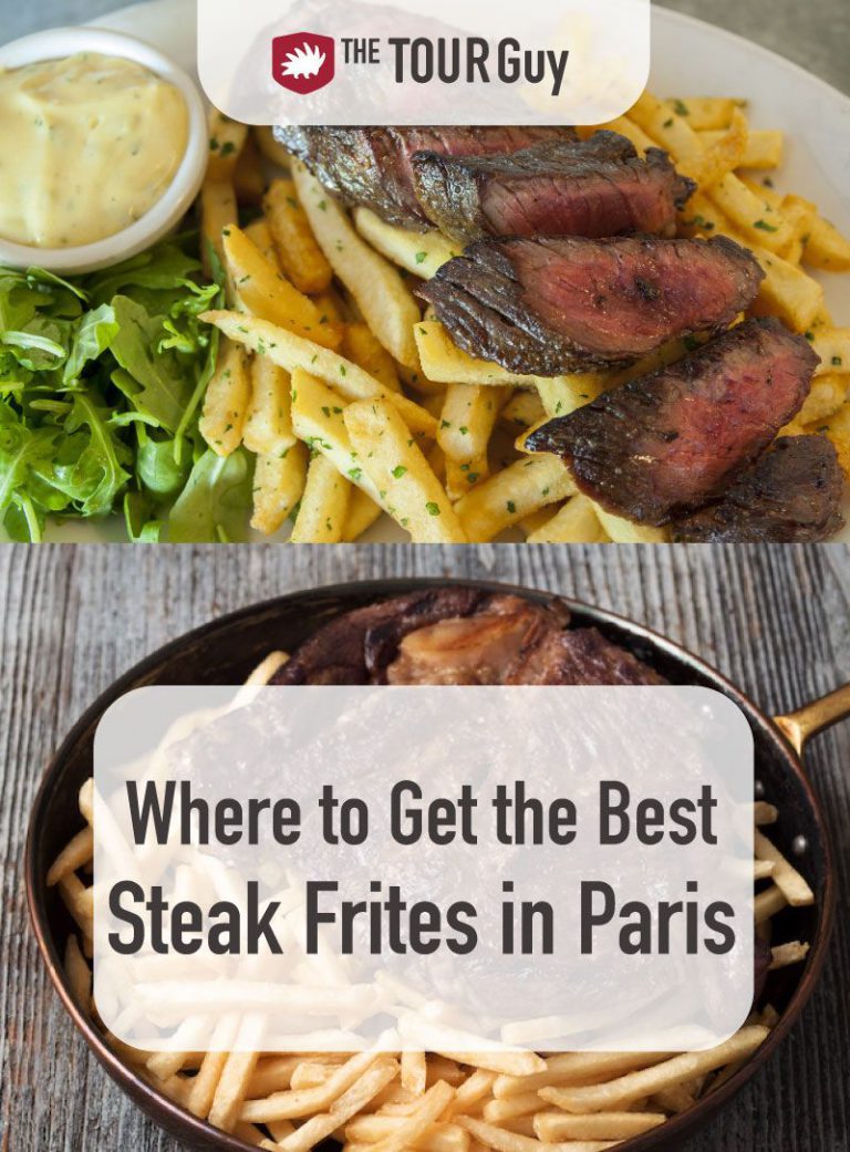 Where to Get the Best Steak Frites in Paris | The Tour Guy